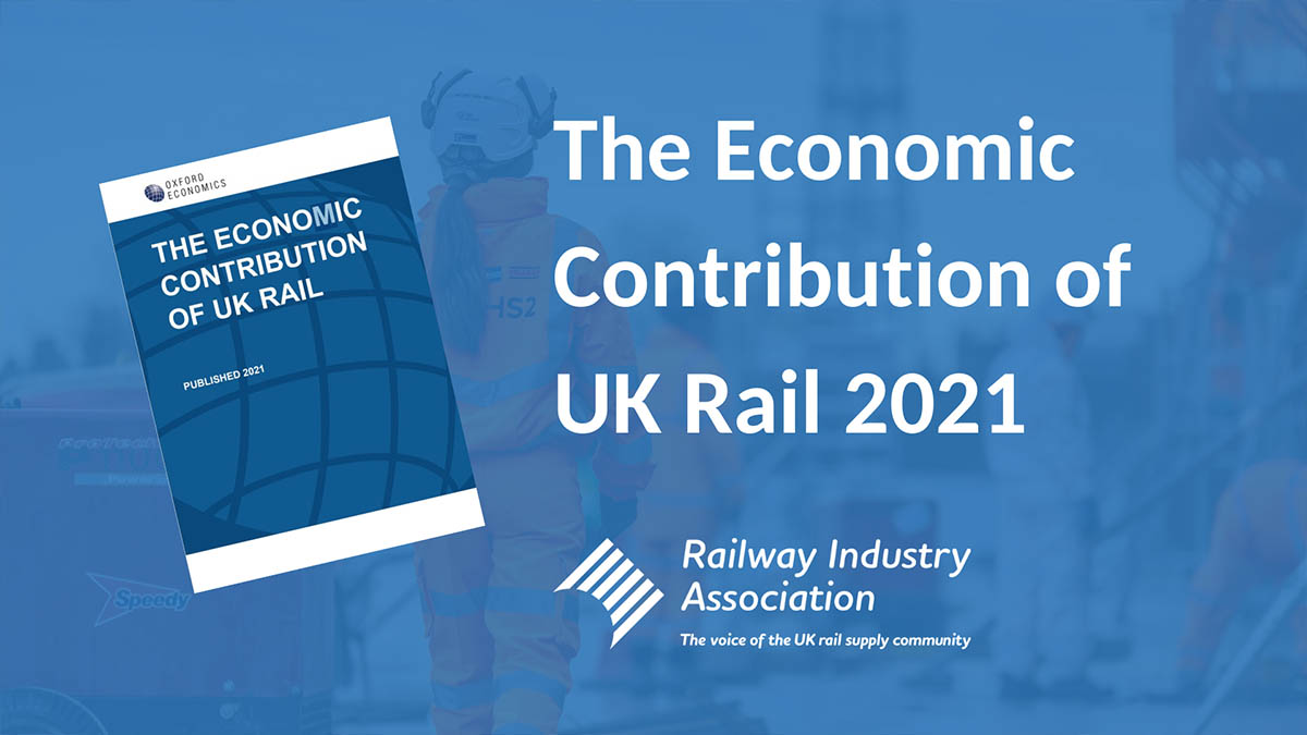 Railway industry publishes new report on the economic value of rail ...